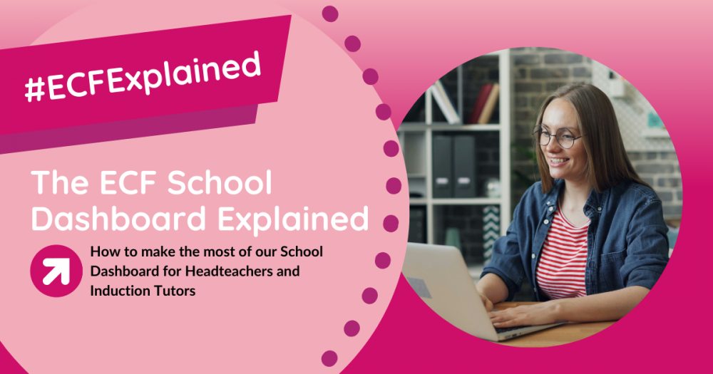 The ECF School Dashboard explained